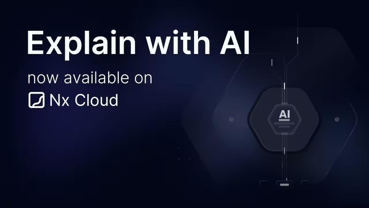 Introducing Explain with AI | Nx Blog
